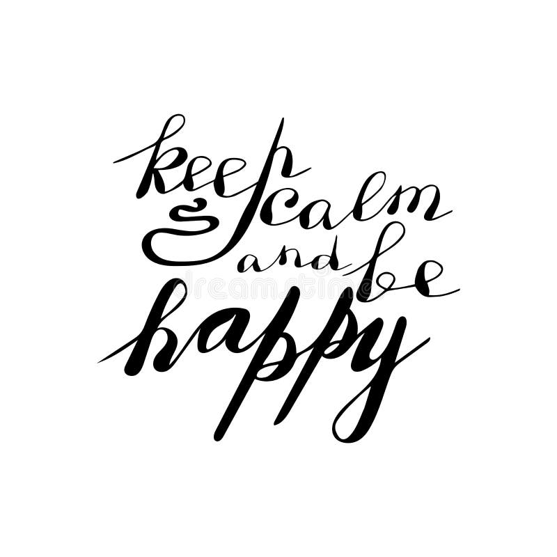 Hand Lettering Phrase Keep Calm and Be Happy Stock Vector ...