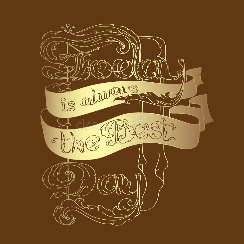 Hand Lettering Today is always the Best Day. Stock Vector ...