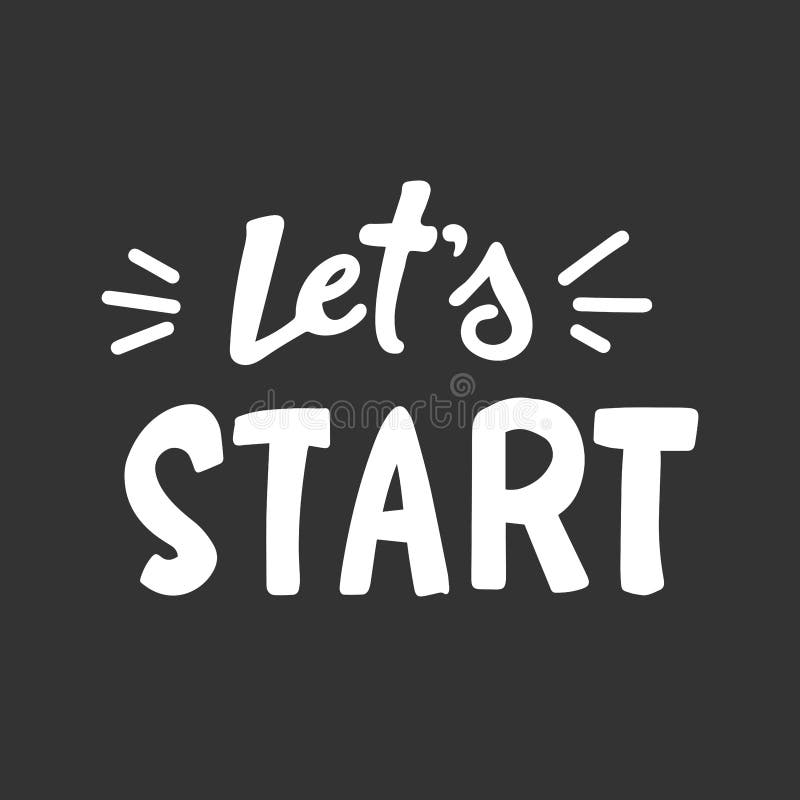 Hand Lettering and Typography Sign, Let S Start Isolated Hand Drawing ...