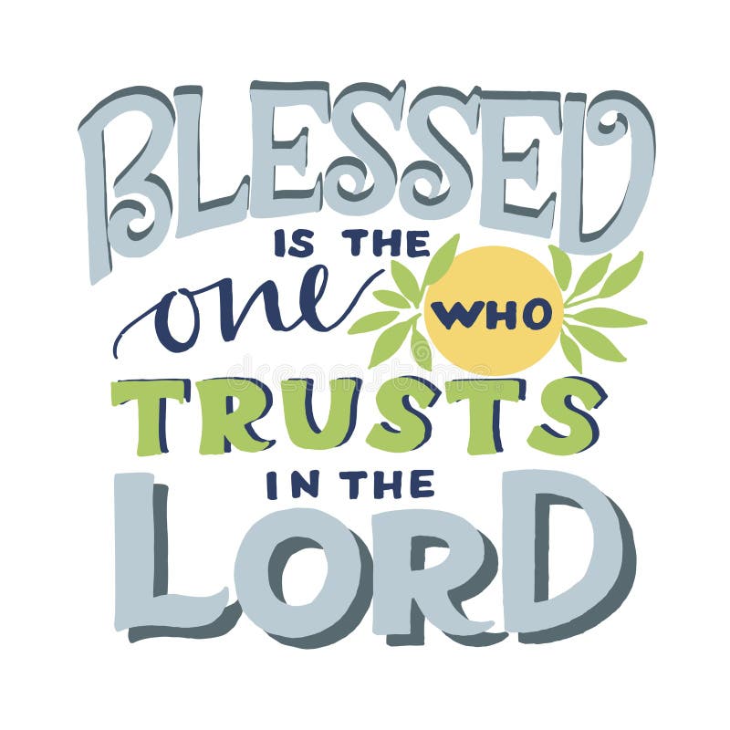Blessed One Who Trust Lord Stock Illustrations – 1 Blessed One Who ... Blessed One Who Trust Lord Stock Illustrations – 1 Blessed One Who ...