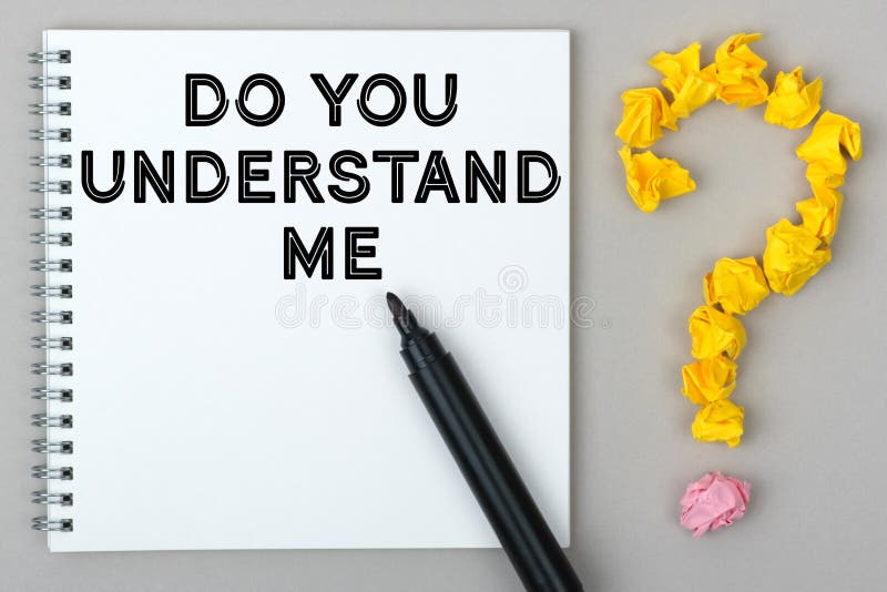 Hand with Marker Writing: Do You Understand Me Stock Photo - Image of ...