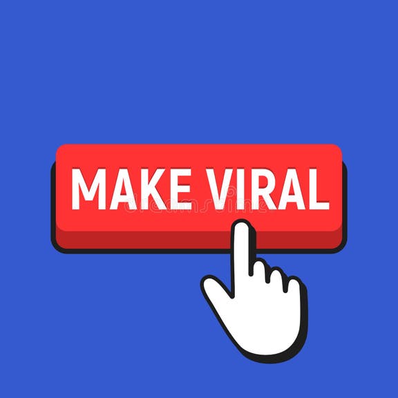 Hand Mouse Cursor Clicks the Make Viral Button. Stock Vector ...