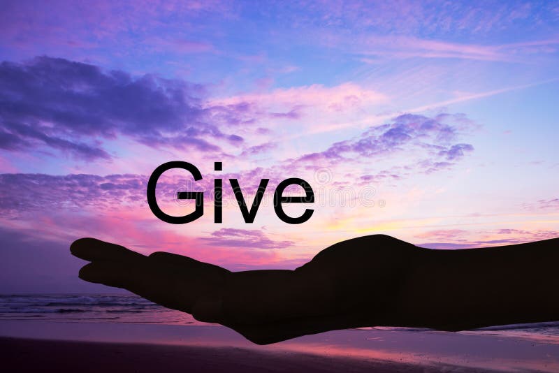 Hand Offering the Word Give,sunset Background Stock Image - Image of ...