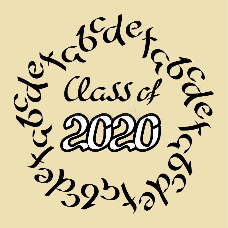 Hand-painted with a Brush, Calligraphy. the Class of 2020. Frame of ...