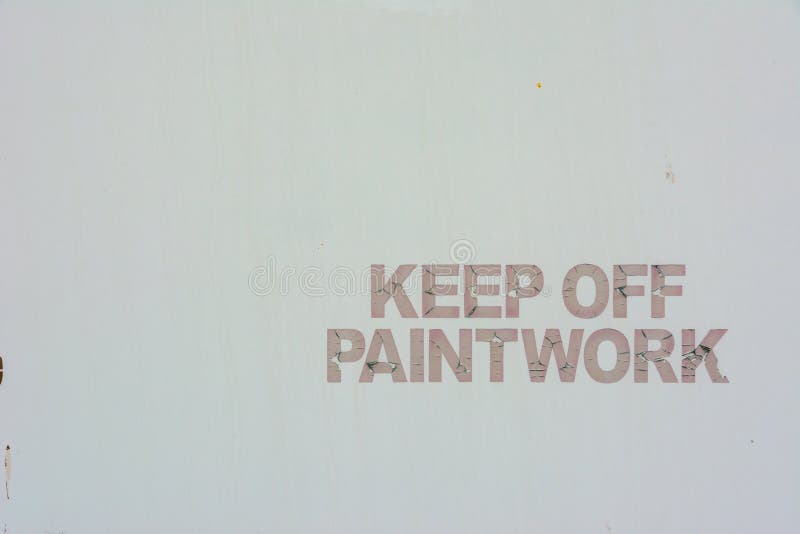 Hand Painted Keep Off Paintwork Warning Sign White Background Stock ...