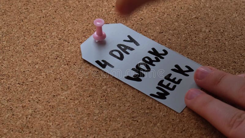 Hand Pin Note 4 Day Work Week Text on Paper Note Pinned To Desk Four ...