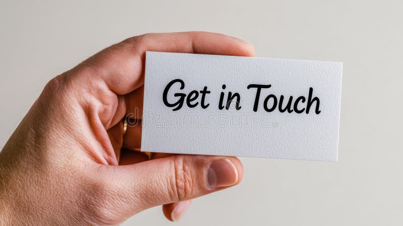 A Hand Presenting a Card that Says Get in Touch, Symbolizing ...
