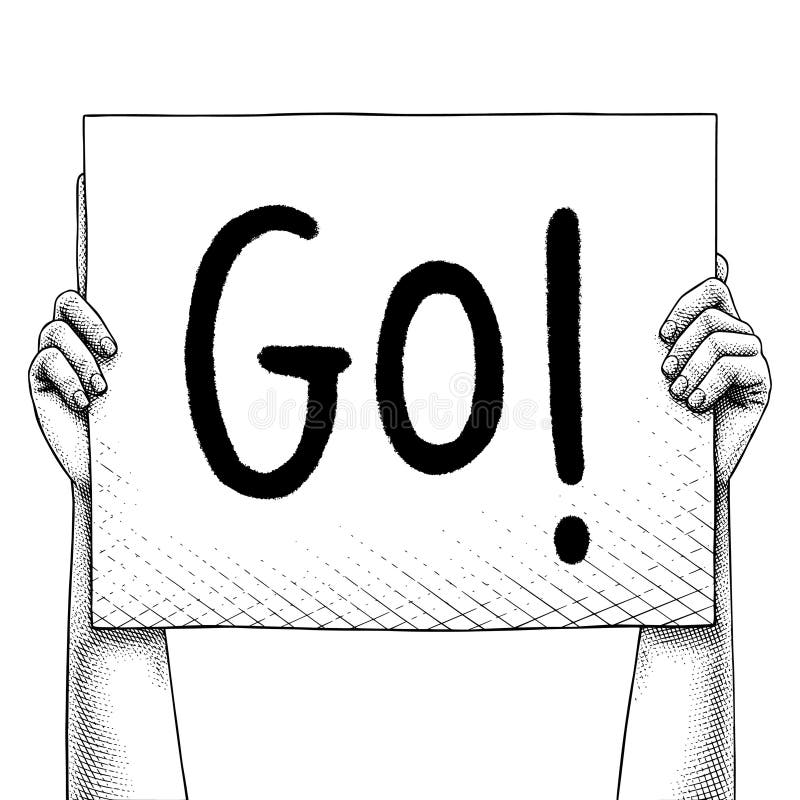 Hand Raising a Sign that Says GO Stock Vector - Illustration of woman ...
