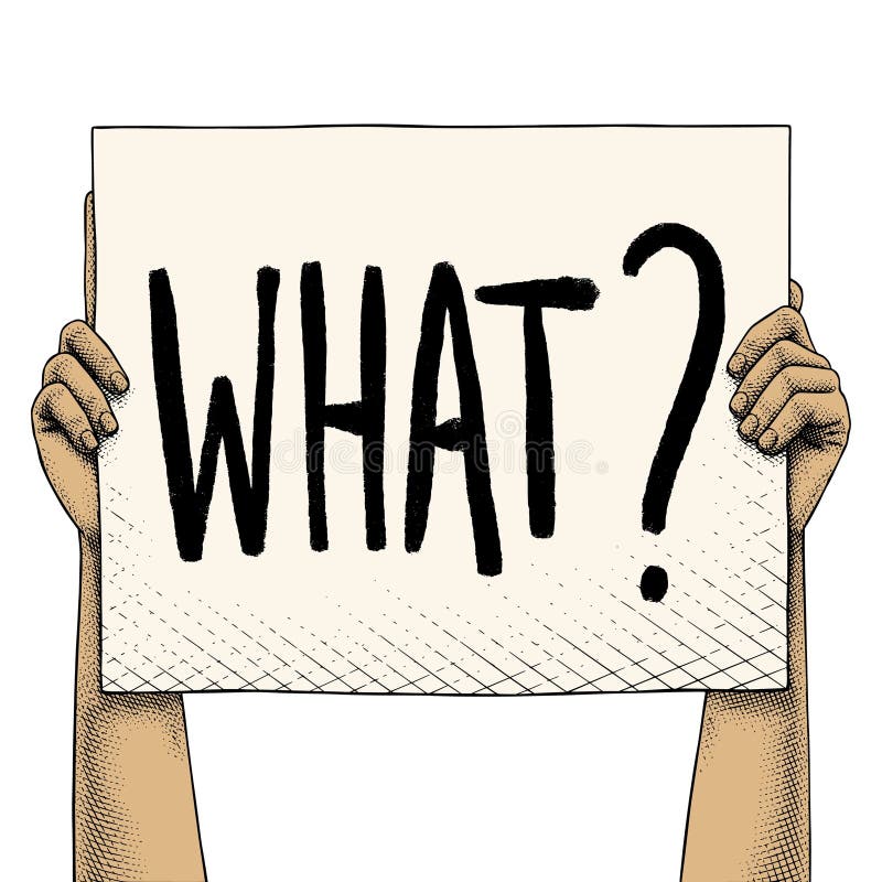 Hand Raising a Sign that Says What Colored Stock Vector - Illustration ...