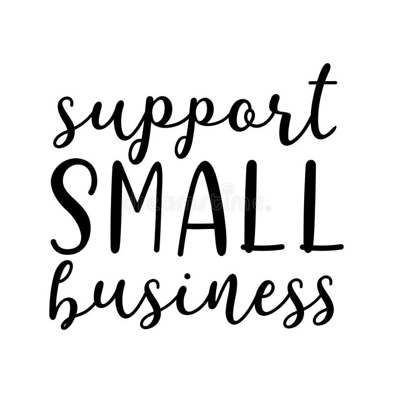 Hand Sketched SUPPORT SMALL BUSINESS Quote. Lettering for Banner ...
