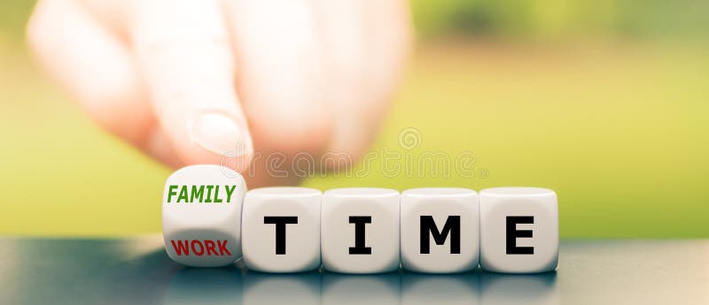 Hand Turns Dice and Changes the Expression `work Time` To `family Time ...