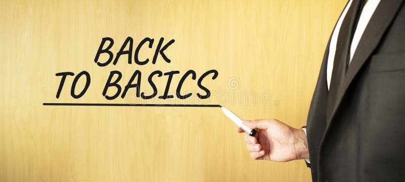 Hand Writing Inscription Back To Basics, with Marker,business Concept ...