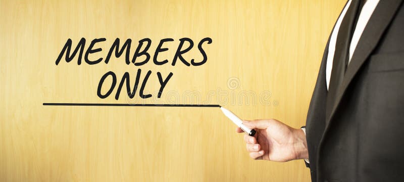 Hand Writing Inscription MEMBERS only, with Marker,business Concept ...