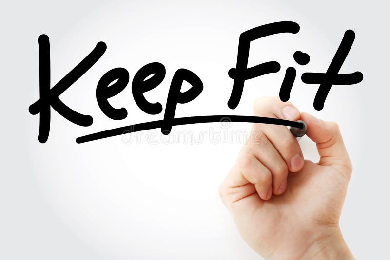 Hand Writing KEEP FIT with Marker Stock Image - Image of hand, living ...