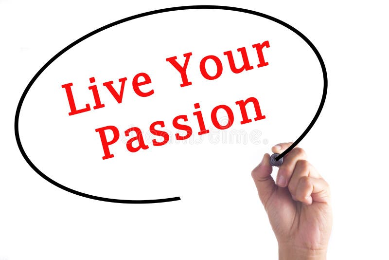 Hand Writing Live Your Passion on Transparent Board Stock Photo - Image ...