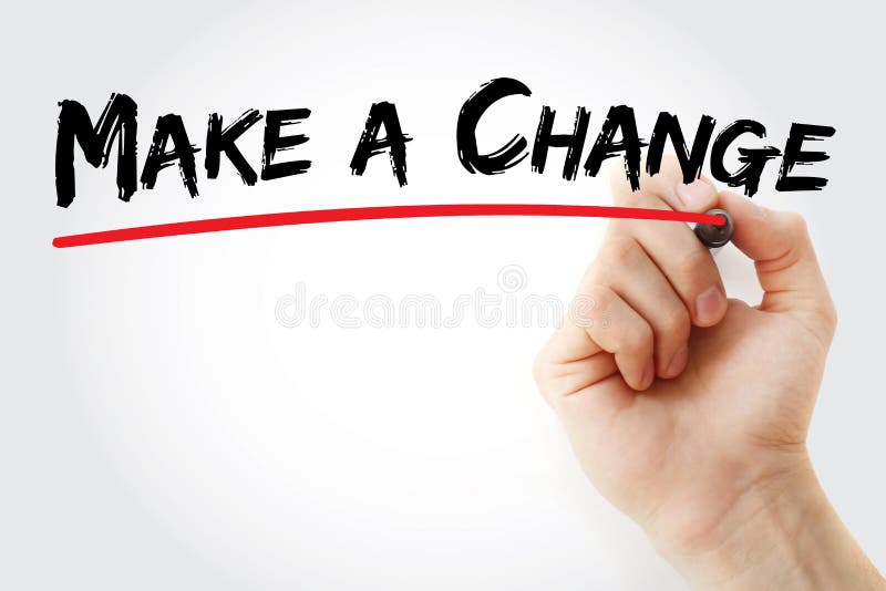 Hand Writing Make a Change with Marker, Concept Background Stock Photo ...