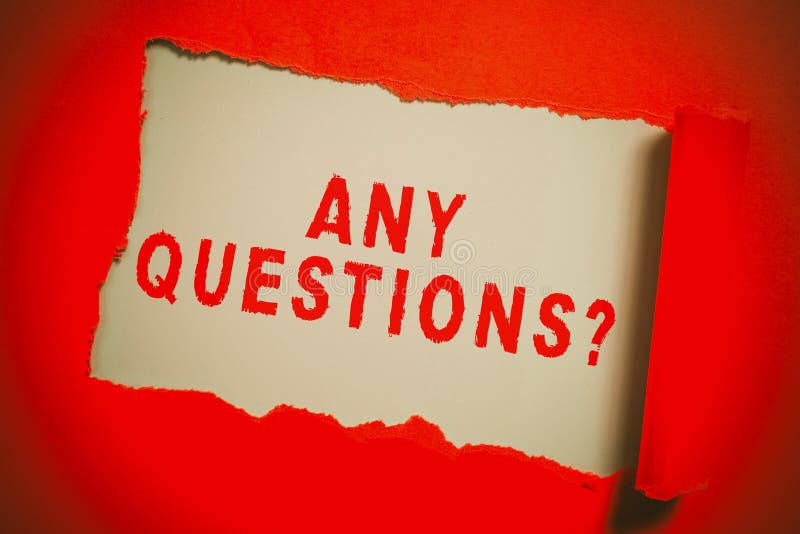 Hand Writing Sign Any Questions Question. Word for Allowing Any ...