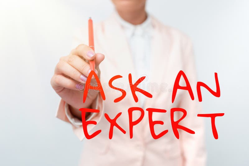 Hand Writing Sign Ask an Expert. Internet Concept Confirmation that ...