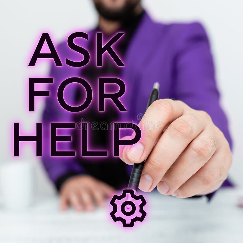 Hand Writing Sign Ask for Help. Internet Concept Request To Support ...