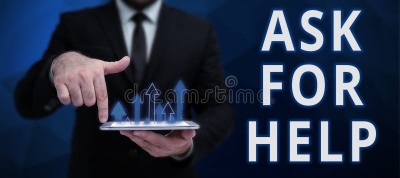 Hand Writing Sign Ask for Help. Word Written on Request To Support ...