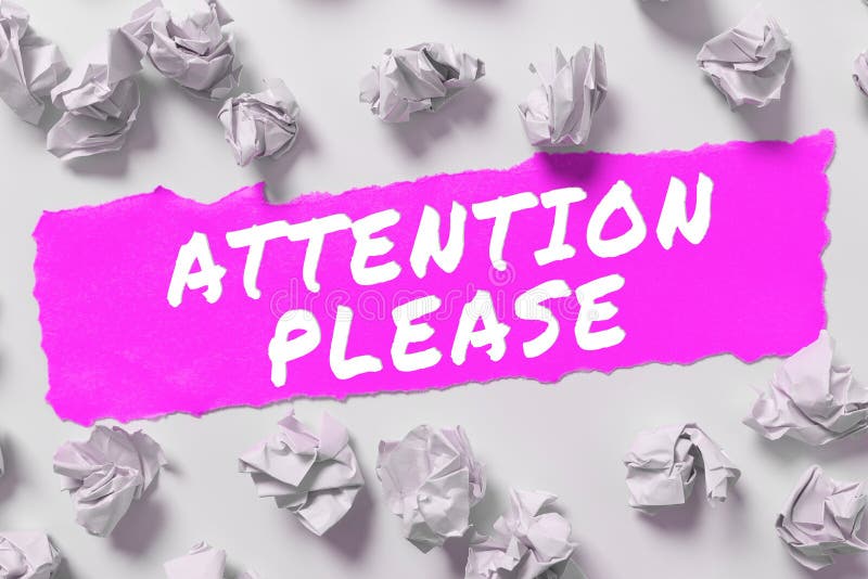 Hand Writing Sign Attention Please. Business Showcase Informal an ... Hand Writing Sign Attention Please. Business Showcase Informal an ...