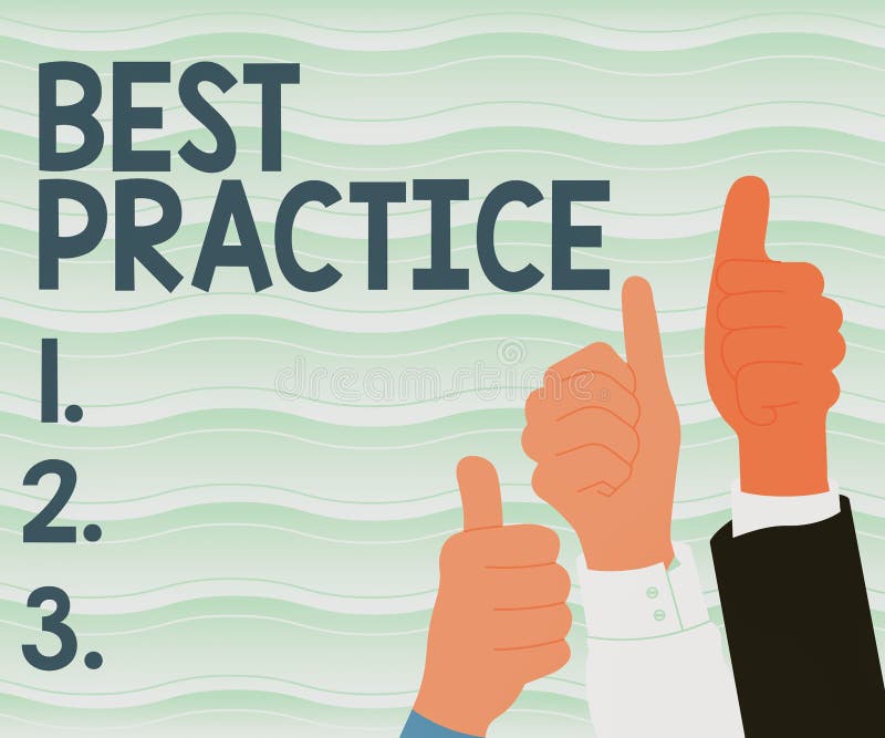 Hand Writing Sign Best Practice. Concept Meaning Method Systematic ...