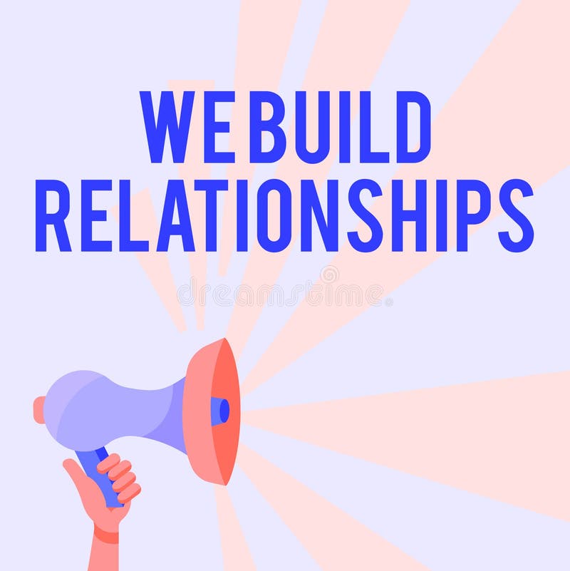 Hand Writing Sign we Build Relationships. Business Overview Developing ...