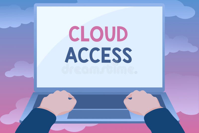 Hand Writing Sign Cloud Access. Business Idea Software Tool between the ...