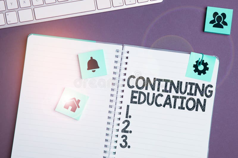 Hand Writing Sign Continuing Education. Business Approach Continued ...