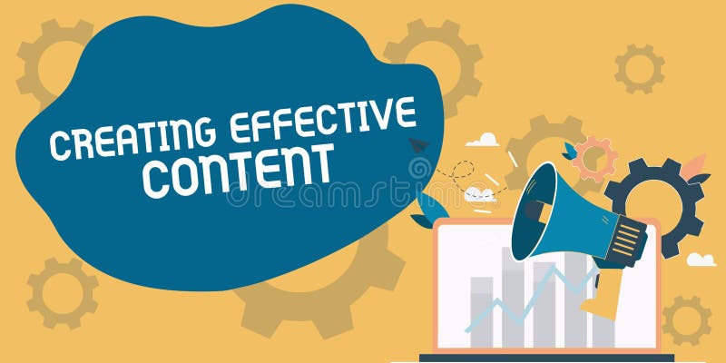 Hand Writing Sign Creating Effective Content. Internet Concept Valuable ...