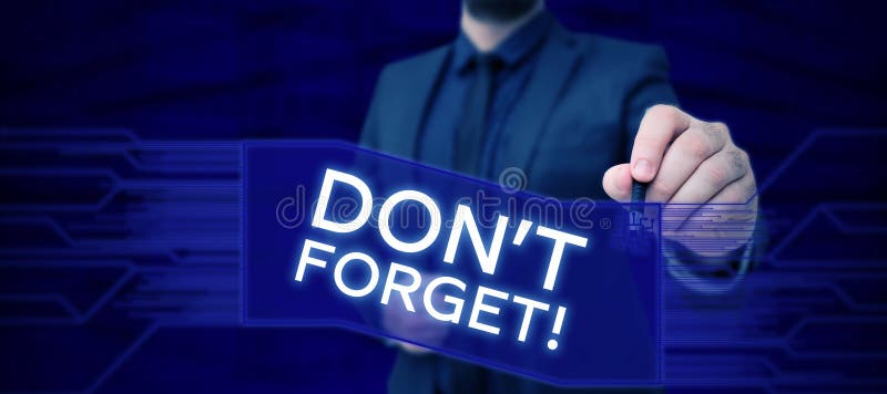 Writing Displaying Text Don T Forget. Internet Concept Asking Someone ... Writing Displaying Text Don T Forget. Internet Concept Asking Someone ...