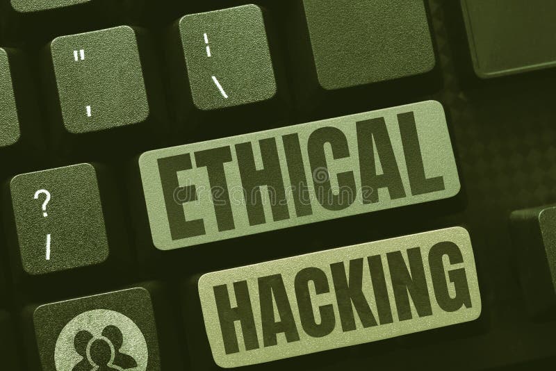 Text Sign Showing Ethical Hacking. Business Approach Act of Locating ...