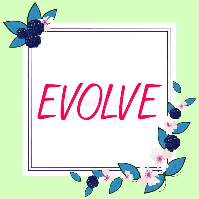 Hand Writing Sign Evolve. Internet Concept Develop Gradually Improve ...