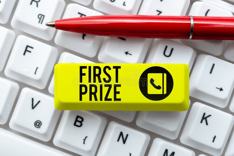 Sign Displaying First Prize. Business Showcase Most Coveted Prize that ... Sign Displaying First Prize. Business Showcase Most Coveted Prize that ...