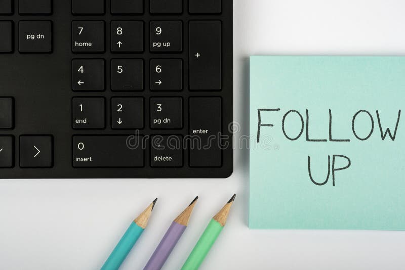 Hand Writing Sign Follow Up. Business Overview Additional Info or Any ...