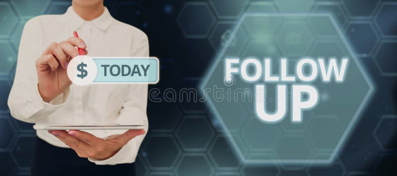 Hand Writing Sign Follow Up. Business Overview Additional Info or Any ...