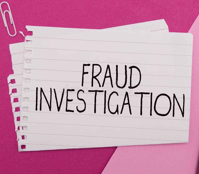 Sign Displaying Fraud Investigation. Business Overview Process of ... Sign Displaying Fraud Investigation. Business Overview Process of ...