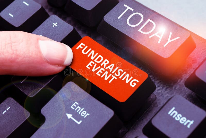 Hand Writing Sign Fundraising Event. Word Written on Campaign Whose ... Hand Writing Sign Fundraising Event. Word Written on Campaign Whose ...