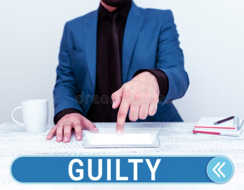 Hand Writing Sign Guilty. Word Written on Culpable of or Responsible ...