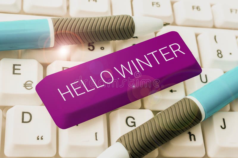 Hand Writing Sign Hello Winter. Conceptual Photo Coldest Season of the ... Hand Writing Sign Hello Winter. Conceptual Photo Coldest Season of the ...