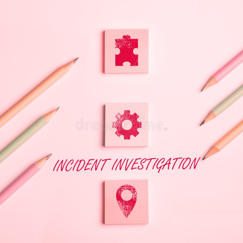 Hand Writing Sign Incident Investigation. Conceptual Photo Responsible ... Hand Writing Sign Incident Investigation. Conceptual Photo Responsible ...