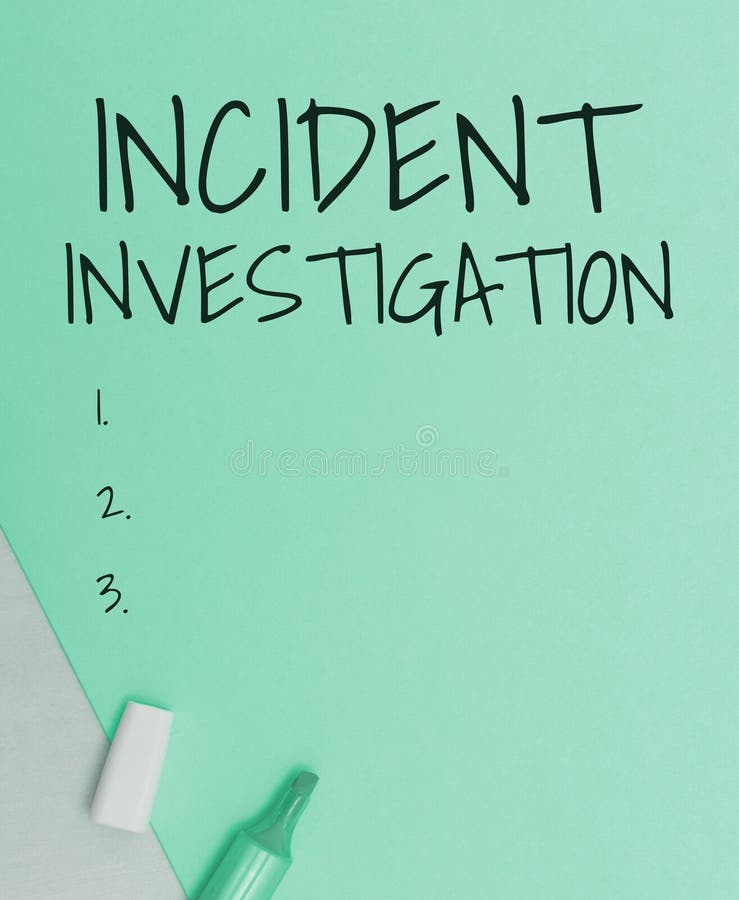 Hand Writing Sign Incident Investigation. Word Written on Responsible ... Hand Writing Sign Incident Investigation. Word Written on Responsible ...