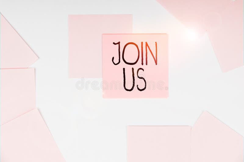 Hand Writing Sign Join Us. Concept Meaning Register in Community Team ... Hand Writing Sign Join Us. Concept Meaning Register in Community Team ...