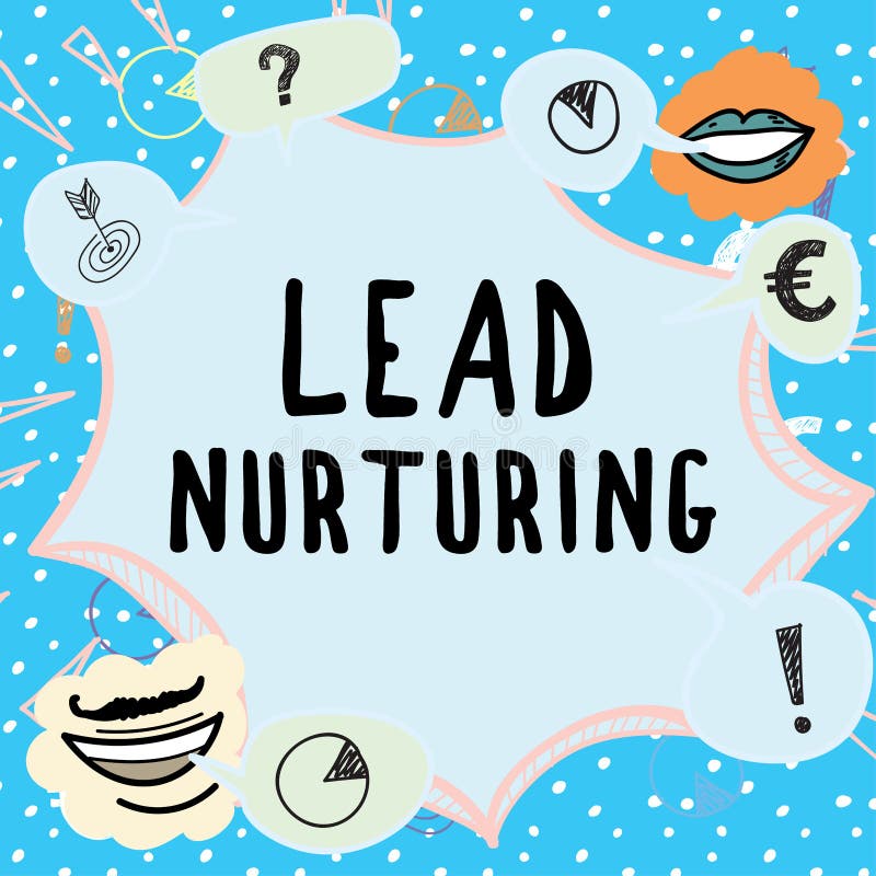Hand Writing Sign Lead Nurturing. Internet Concept Method of Building a ...