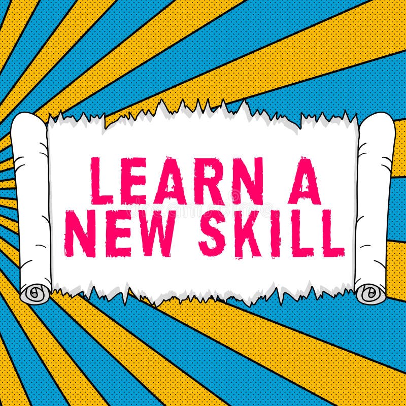 Inspiration Showing Sign Learn a New Skill. Business Concept ...