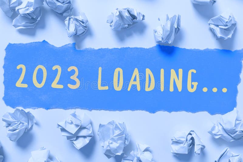 Hand Writing Sign 2023 Loading.... Business Idea a Year Composed of a ...