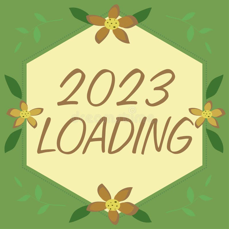 Hand Writing Sign 2023 Loading. Word Written on Advertising the ... Hand Writing Sign 2023 Loading. Word Written on Advertising the ...