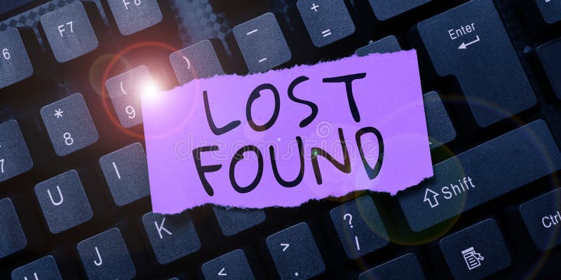 Hand Writing Sign Lost Found. Business Showcase Things that are Left ... Hand Writing Sign Lost Found. Business Showcase Things that are Left ...