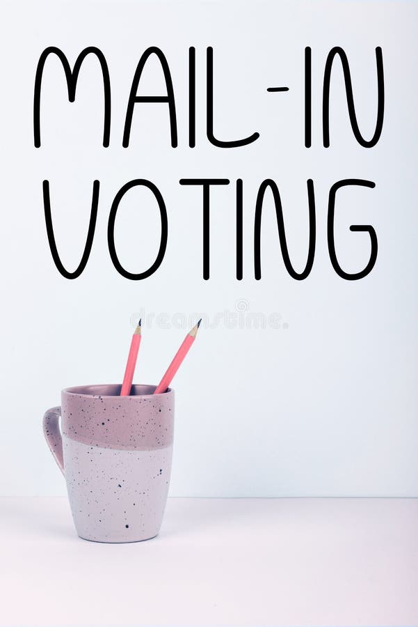Hand Writing Sign Mail in Voting. Word for Voting in an Election Where ...