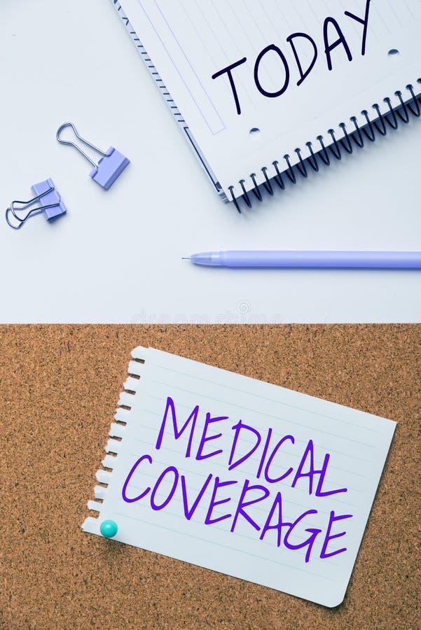 Hand Writing Sign Medical Coverage. Concept Meaning Inclusion within ...